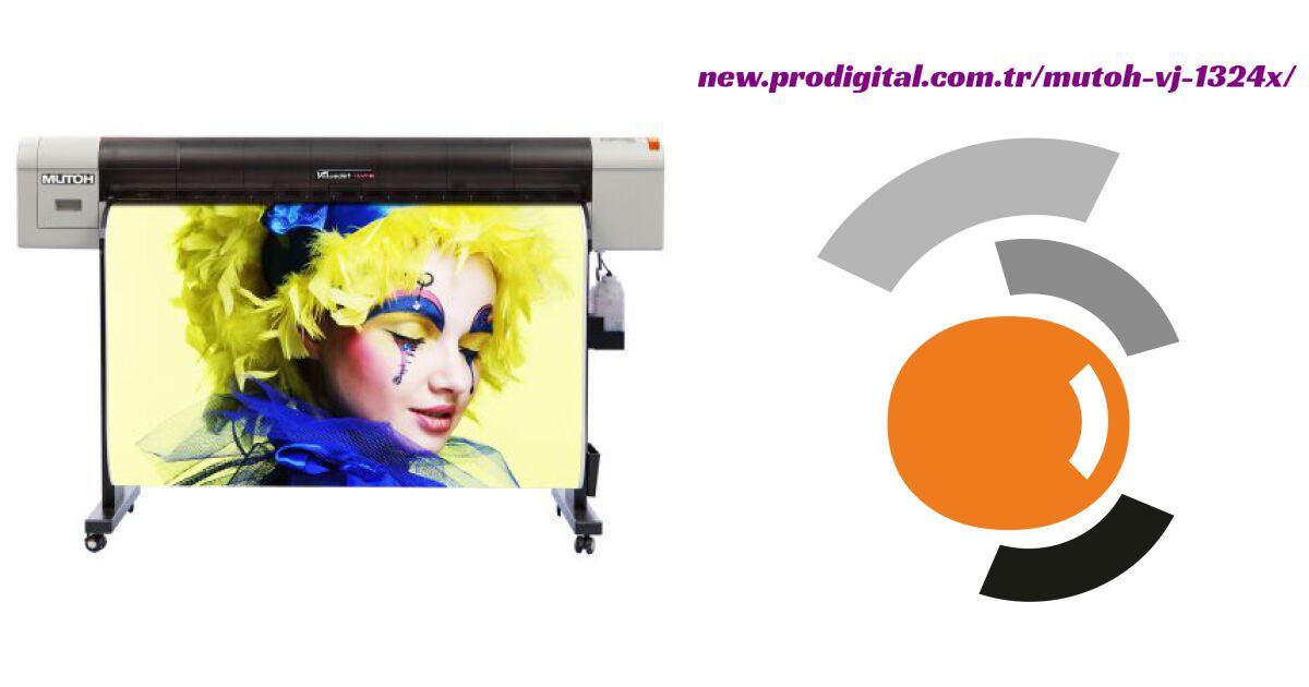 Mutoh VJ 1324X | Prodigital Dijital Baskı Makineleri