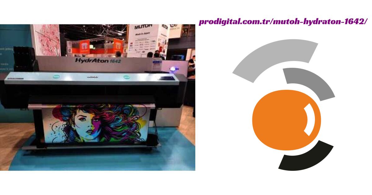 Mutoh HydrAton 1642 | Prodigital Dijital Baskı Makineleri