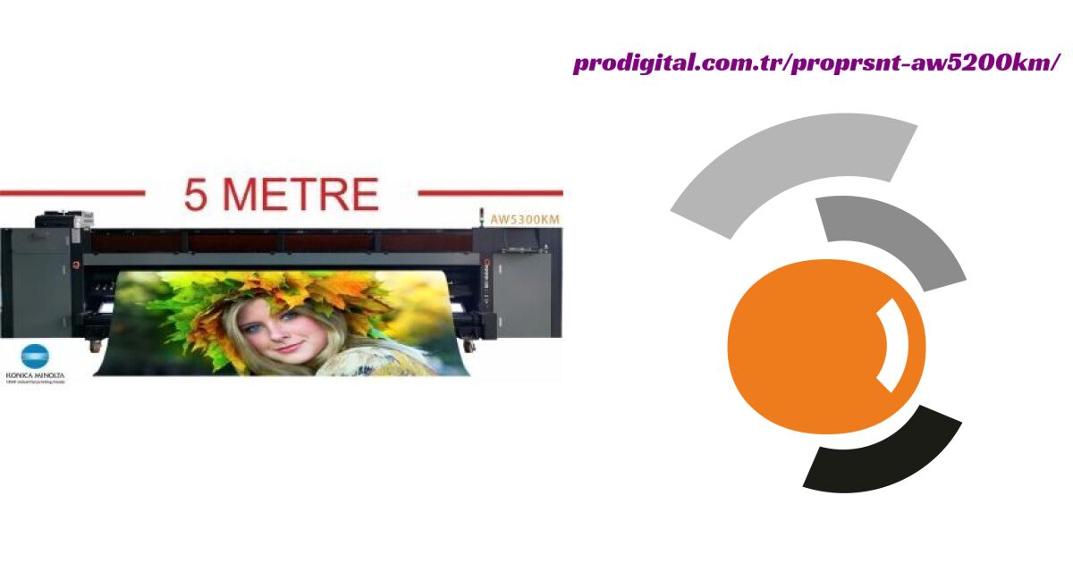 Proprint AW5200KM | Prodigital Dijital Baskı Makineleri